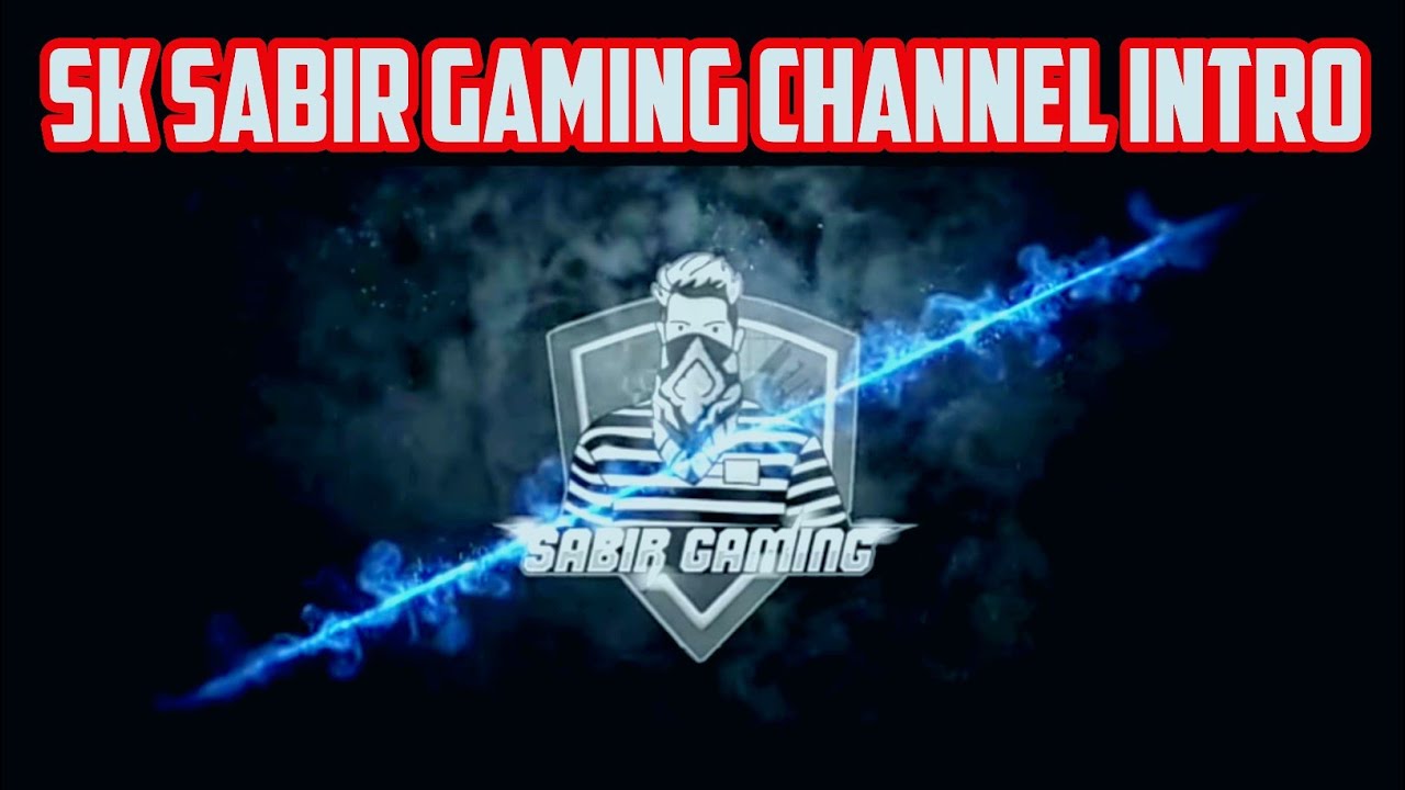 SK SABIR GAMING CHANNEL INTRO | Coming Soon Video #sksabirboss - YouTube