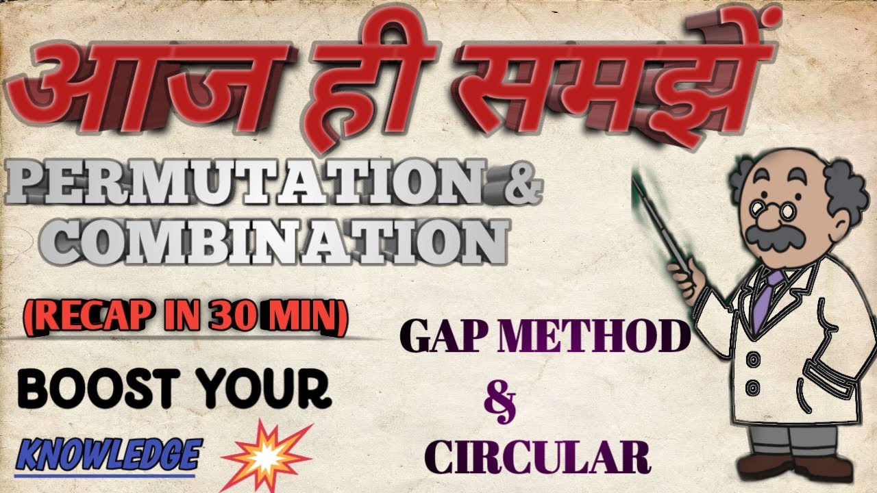 Permutation and Combination#pnc: Questions on GAP METHOD,CIRCULAR ...