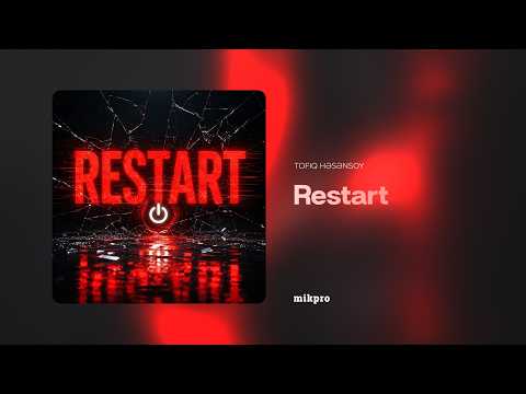 Tofiq Həsənsoy — Restart (Rəsmi Audio)