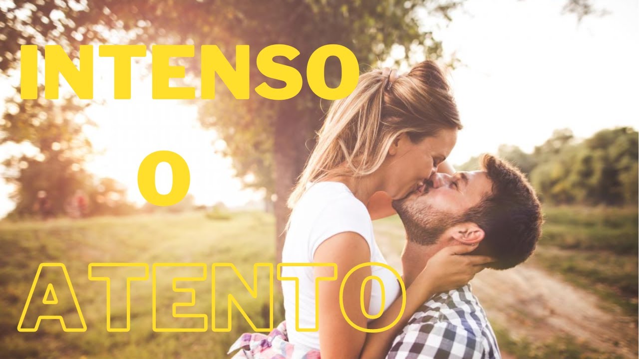 💕CLAVES Cómo DISTINGUIR entre ser INTENSO y ser ATENTO en tu RELACION💕# ...