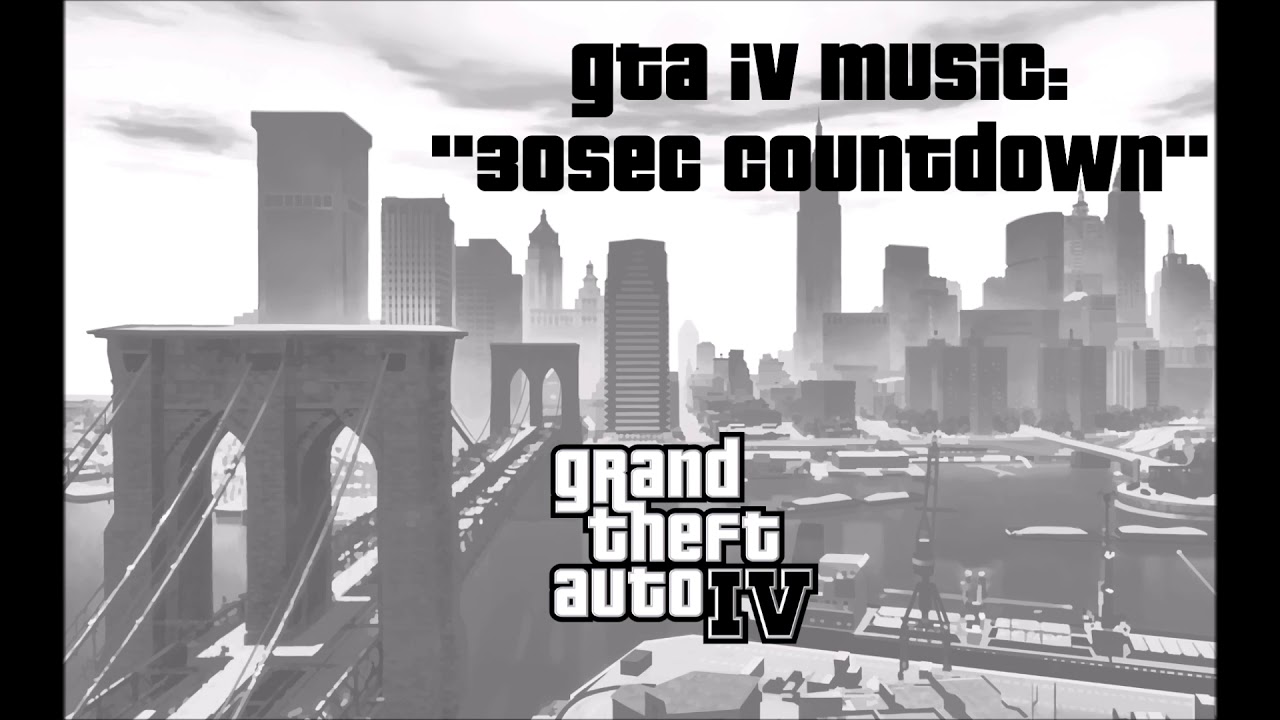 GTA IV Music: "30sec Countdown" Music Theme [FullHD Sound] 1080p - YouTube