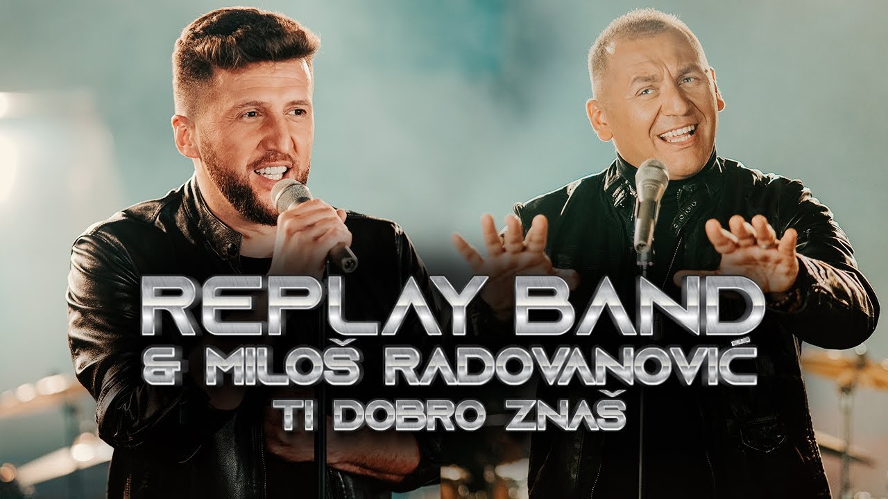 REPLAY BAND & MILOS RADOVANOVIC - TI DOBRO ZNAS (COVER) - YouTube