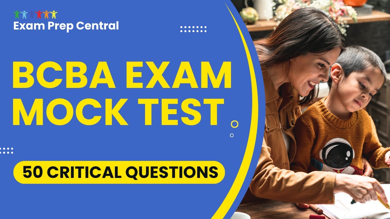 Study For The BCBA Exam - Mock Practice Test for Review (50 Critical ...