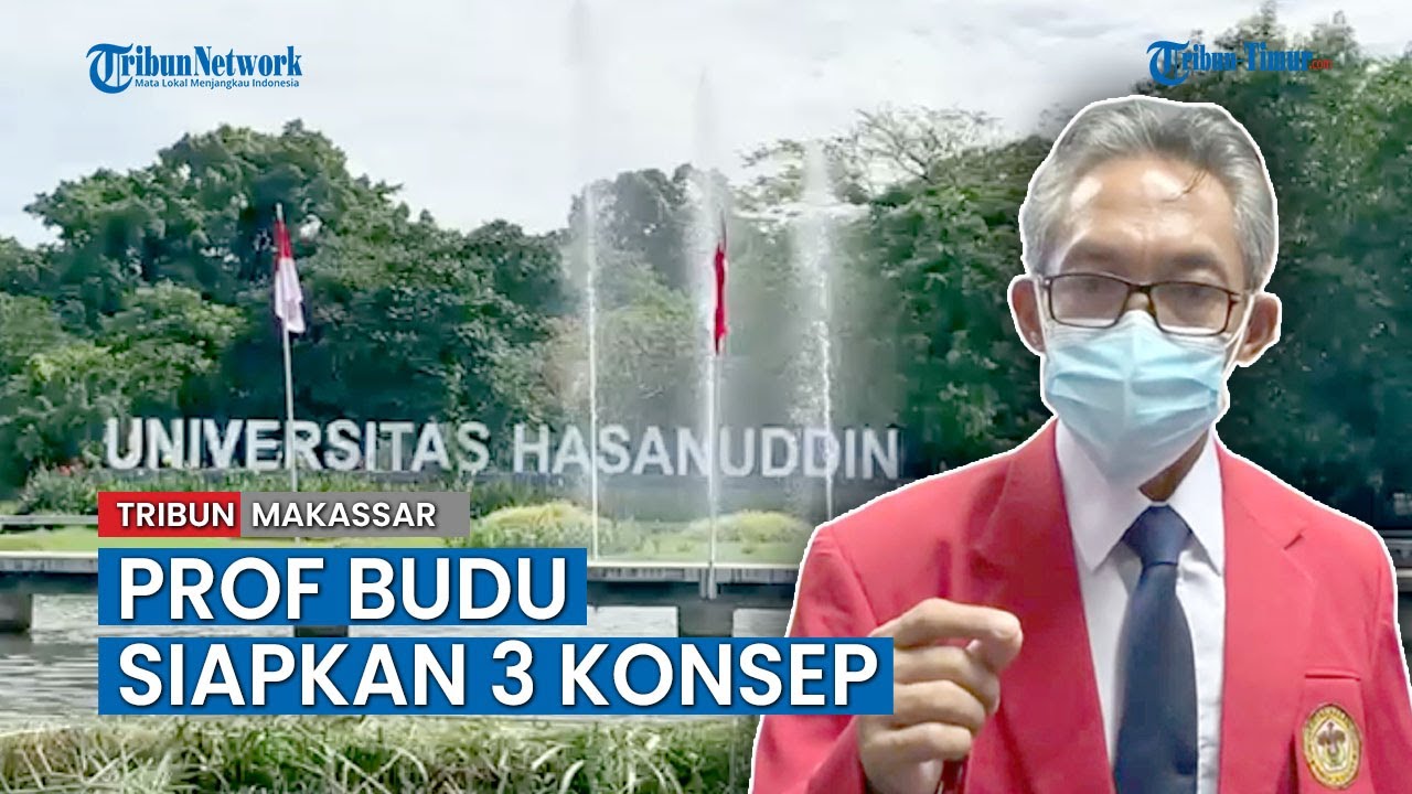 Prof Budu Daftar Calon Rektor Unhas, Siapkan 3 Konsep ‘Kampus Merah ...