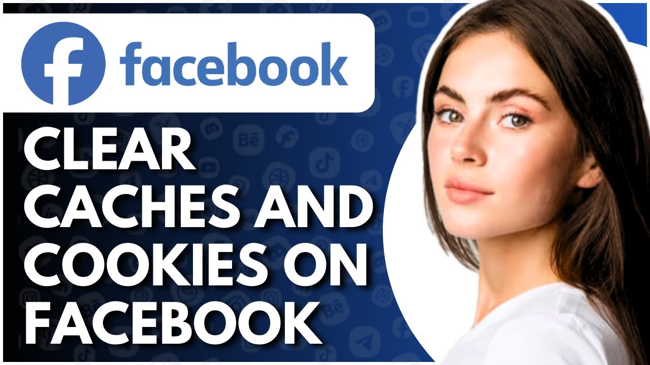 How To Clear Caches And Cookies On Facebook - Full Guide - YouTube