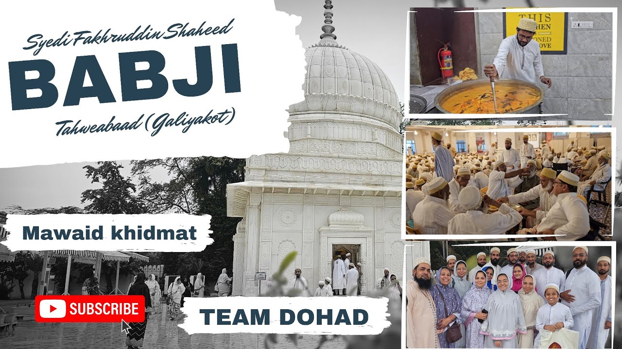 Mazar e Fakhri (Galiyakot) Taherabad Mawaid Khidmat Group Team Dohad ...