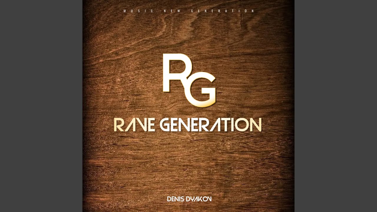 Rave Generation - YouTube