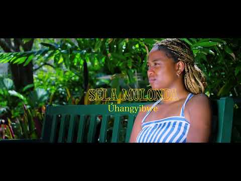 Sela Mulonda- Úhangyibwe(Official Music Video)