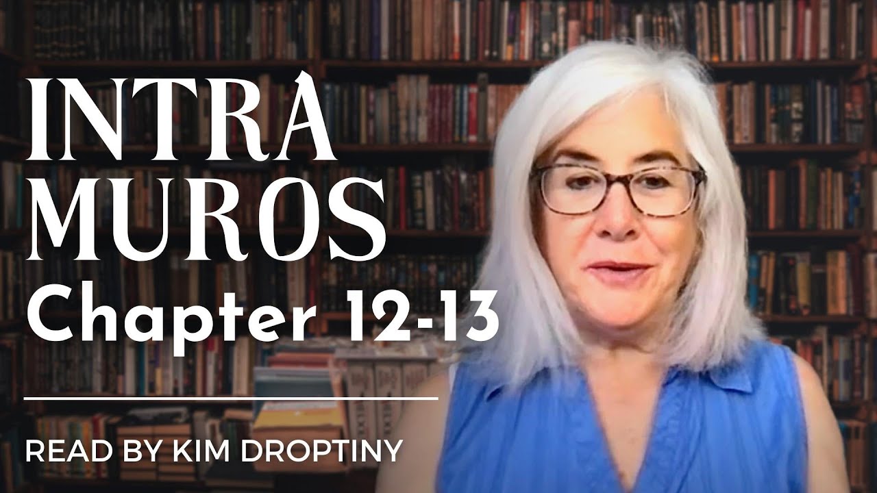 Intra Muros - Chapter 12 - 13 // Rebecca Ruter Springer (Audiobook ...