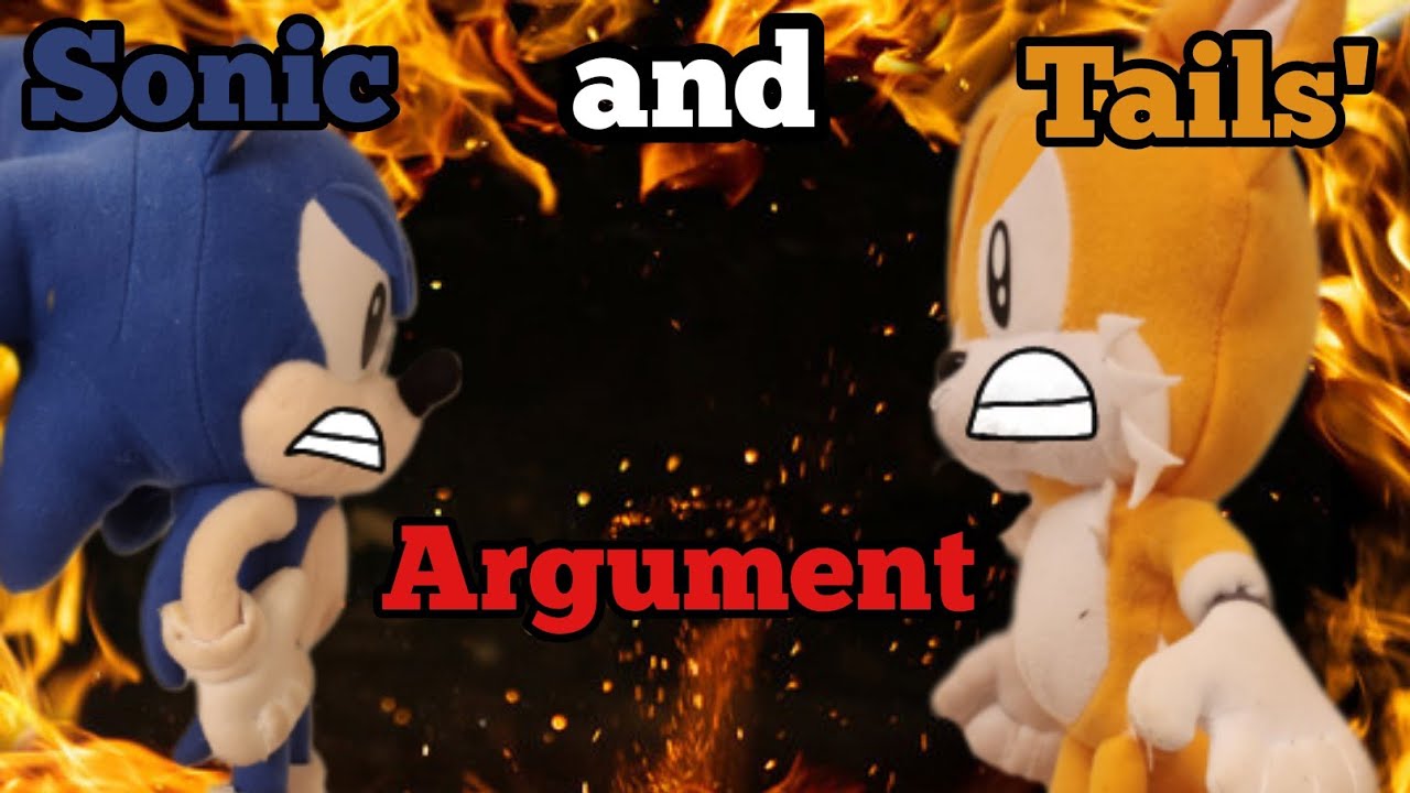 Sonic the Hedgehog-Sonic and Tails' Argument! #sonic #sonicplushvideo # ...