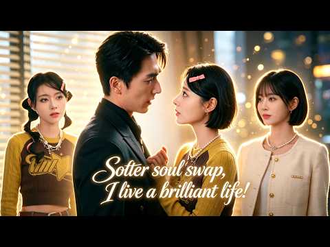 After scumbag, poor girl suddenly soul into rich heiress, gains fortune, and even hot CEO love her!