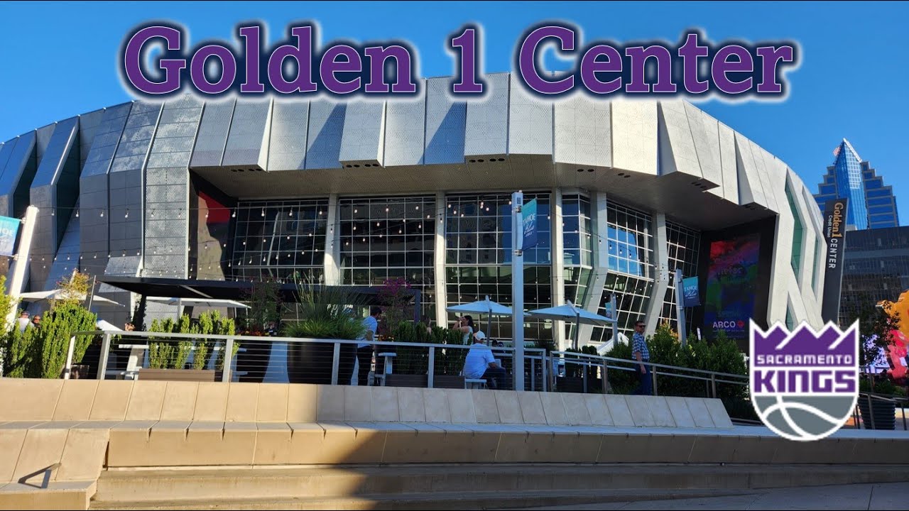 Sacramento Kings - Golden 1 Center - YouTube