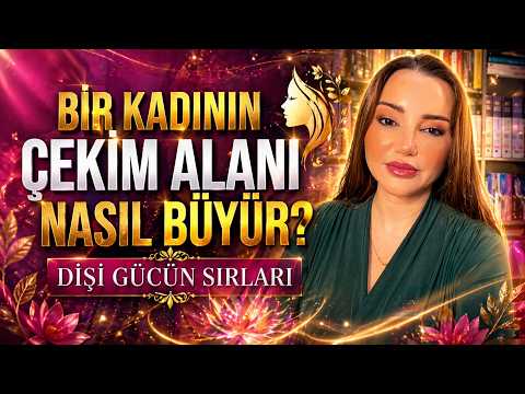 Bir kadının çekim alanı nasıl büyür? Dişi gücün sırları❤️ #psikolog #esraezmeci