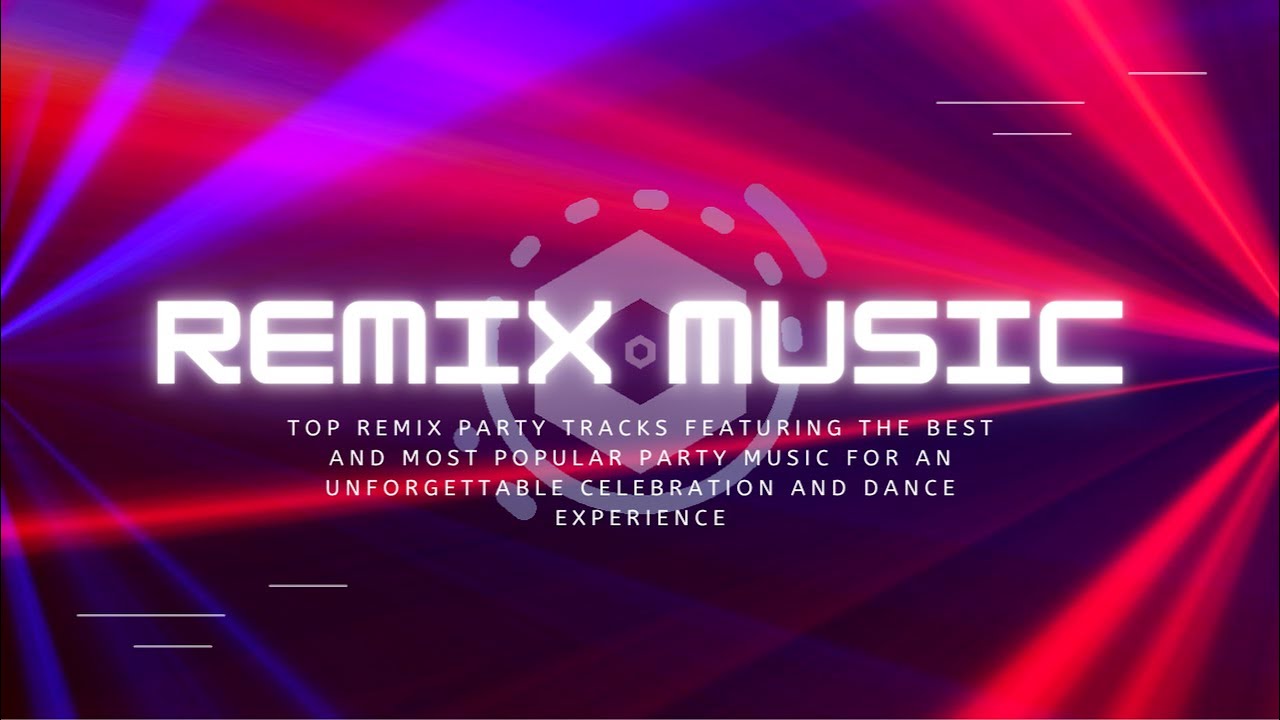 WELCOME TO THE ULTIMATE REMIX PARTY| NHẠC REMIX ĐAM MÊ - YouTube