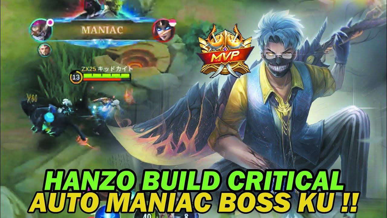 MANIAC 🔥 YOU MUST TRY HANZO BUILD CRITICAL !! HANZO BEST BUILD 2023 ...