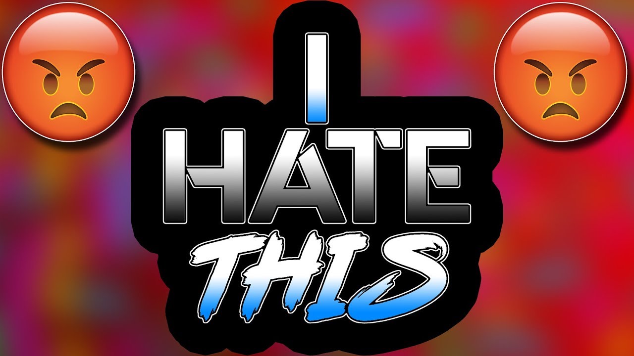 I HATE THIS... - YouTube