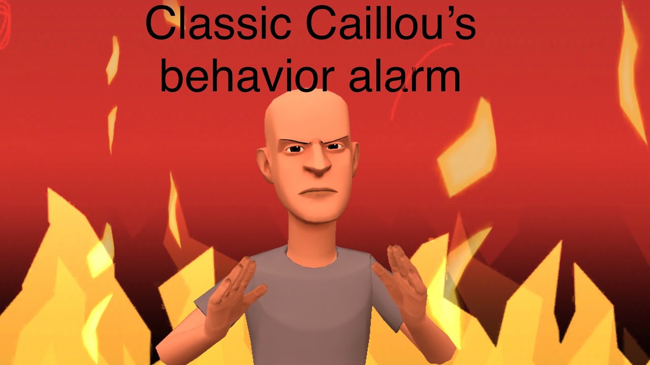 Classic Caillou’s behavior alarm - YouTube