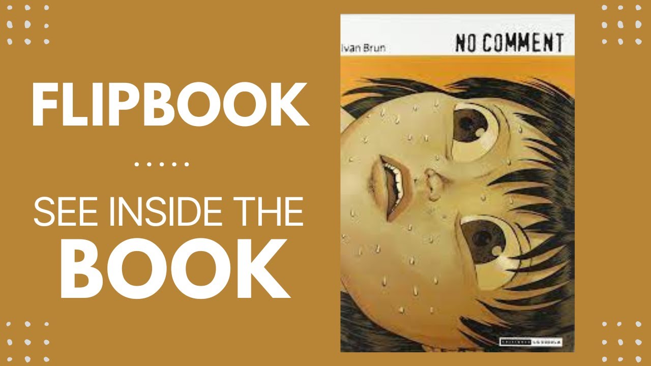 No comment, de Ivan Brun (flipbook) - YouTube