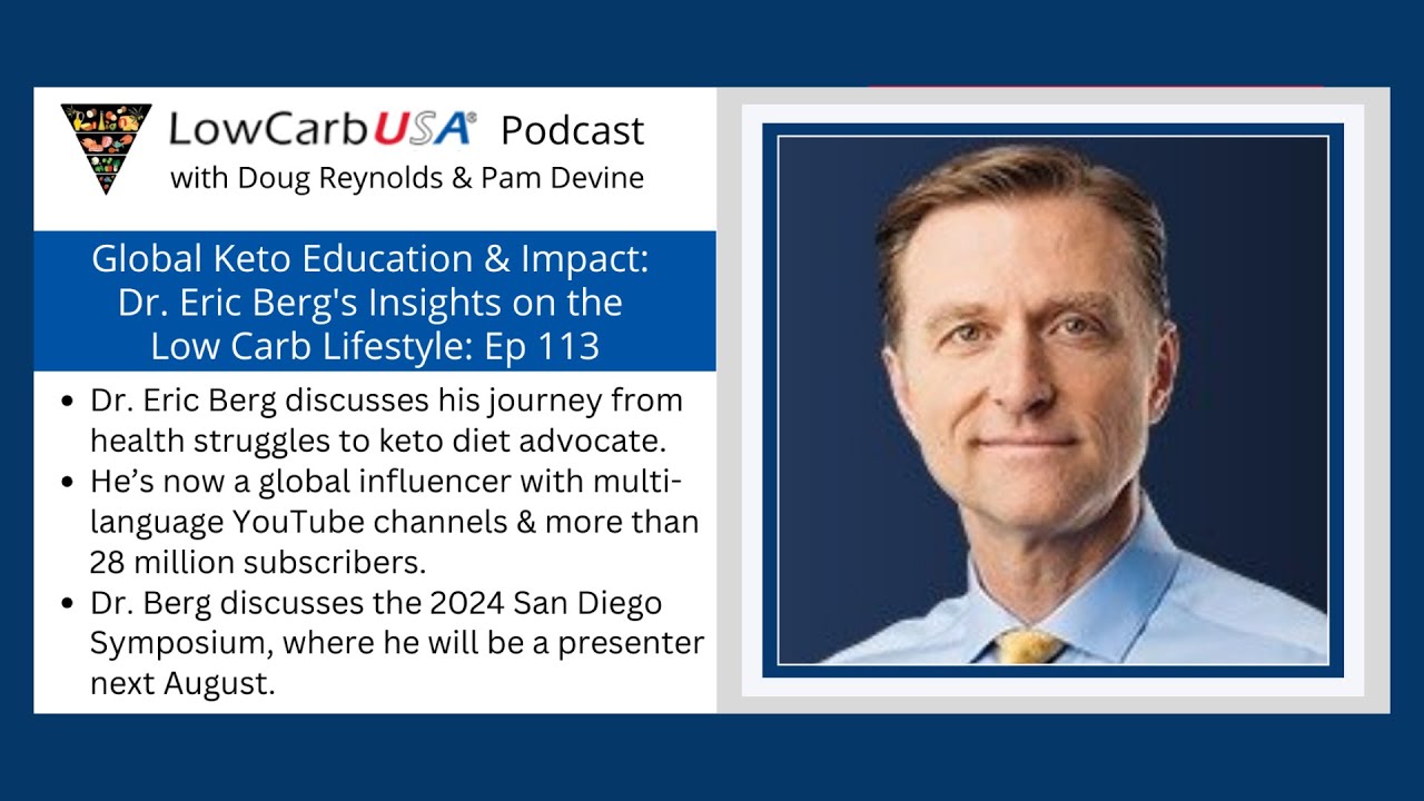 Global Keto Education & Impact: Dr. Eric Berg's Insights on Low Carb ...