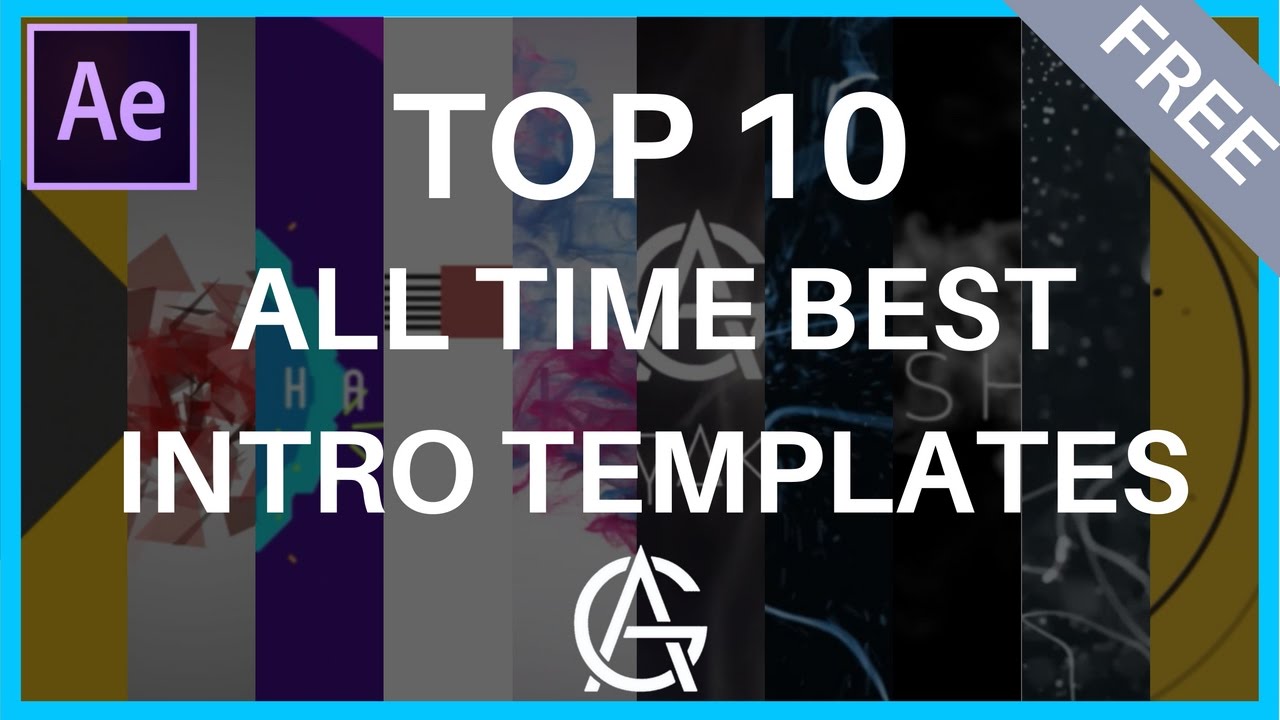 TOP 10 ALL TIME BEST INTRO TEMPLATES FREE HD DECEMBER 2016 - YouTube