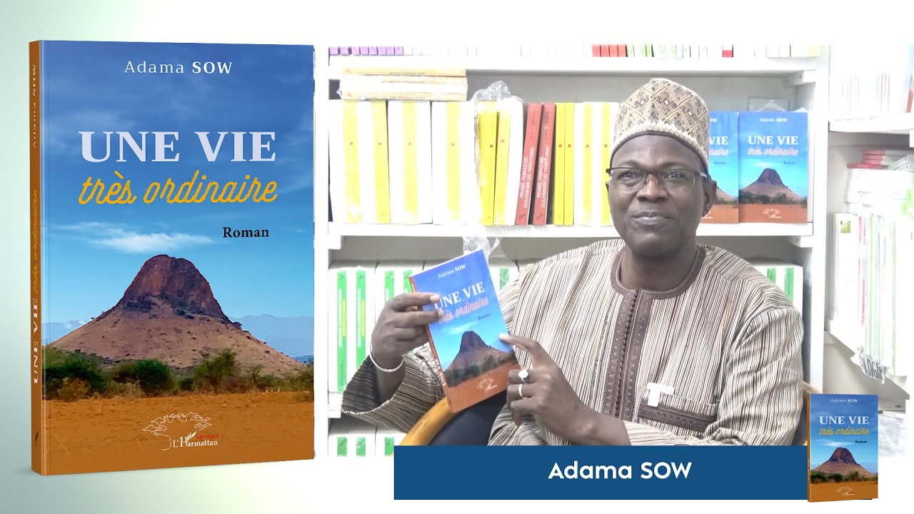 UNE VIE très ordinaire (Roman) - Adama SOW - YouTube