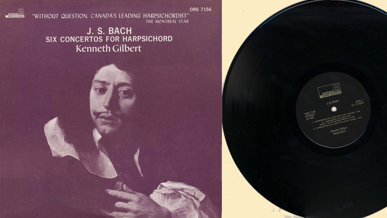 Kenneth Gilbert (harpsichord) J.S. Bach, Six concertos for harpsichord ...