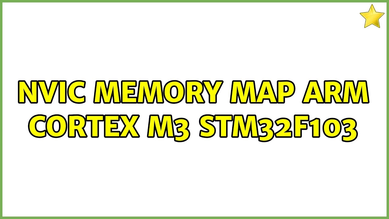 Nvic Memory Map Arm Cortex M3 Stm32f103 Youtube