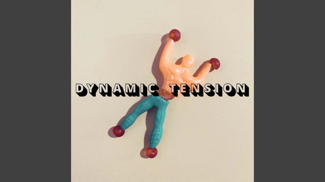 Dynamic Tension - YouTube