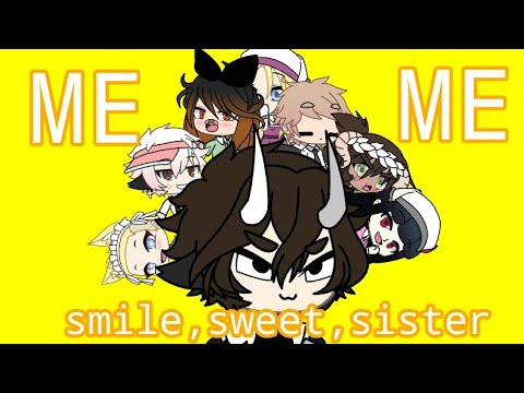 Smile,sweet,sister.... MEME ( original ?) | Ч.О. | Cőçŏŋůŧ GLS - YouTube