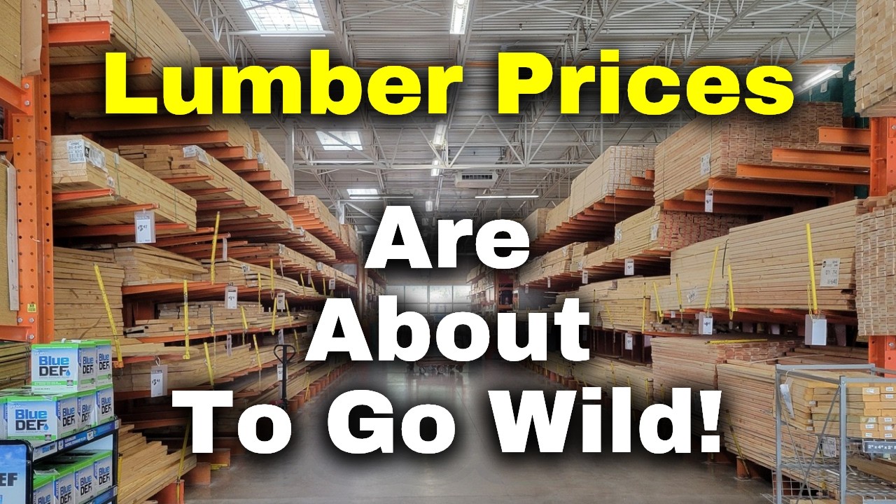 Lumber Prices Are About to Go Wild! What You Need to Know About What's ...
