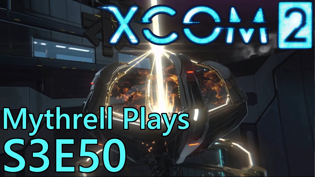 XCOM 2 - S3E50 - The Last Council Mission [Legend/Ironman] [Blind ...