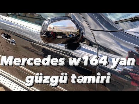 Mercedes w164 yan güzgü təmiri // Mercedes w164 ремонт бічних дзеркал\\\\