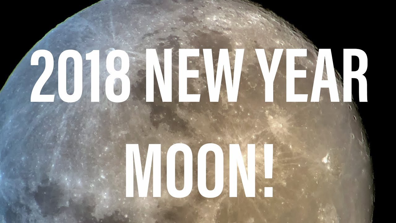 NEW YEAR MOON 2018 - YouTube