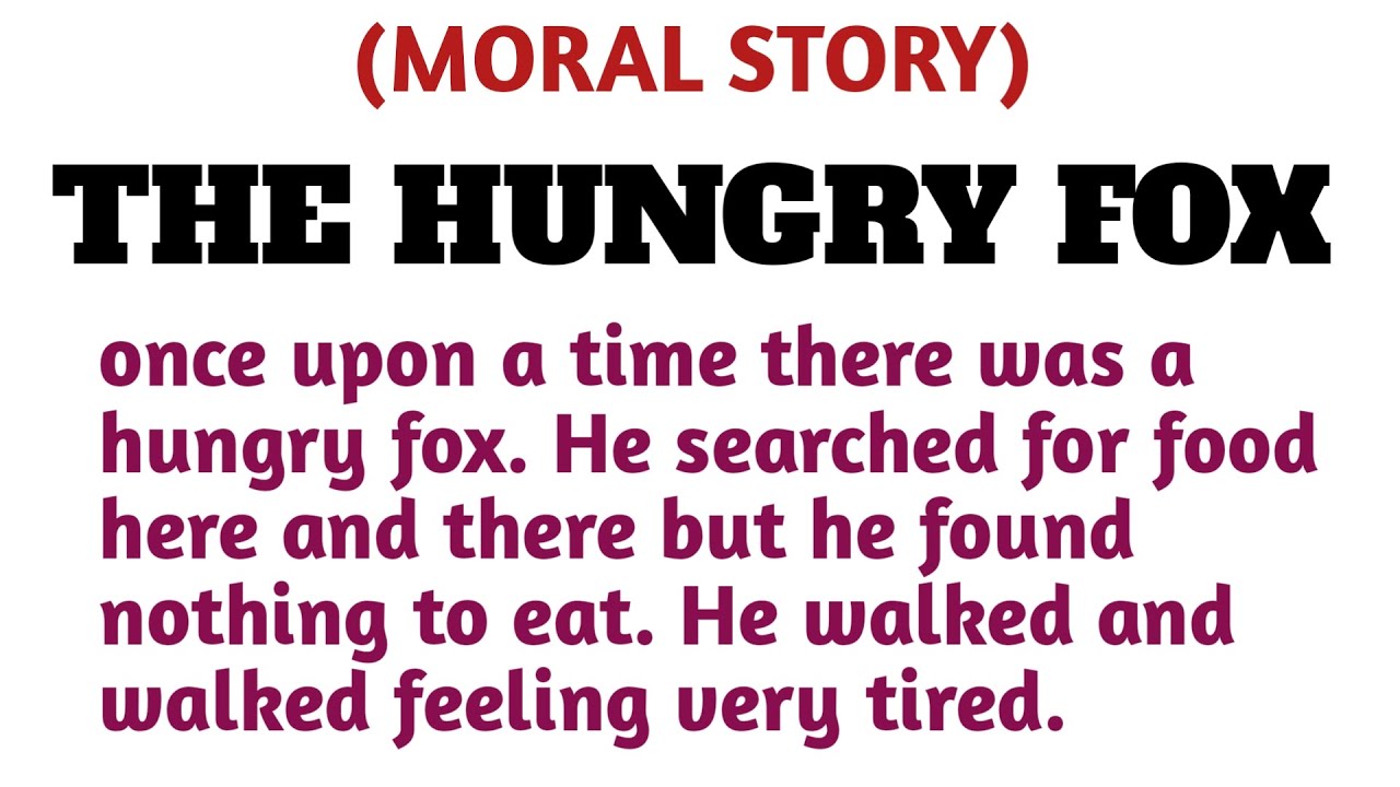 Moral story The hungry fox || The hungry fox || story on the hungry fox || moral story for kids ...