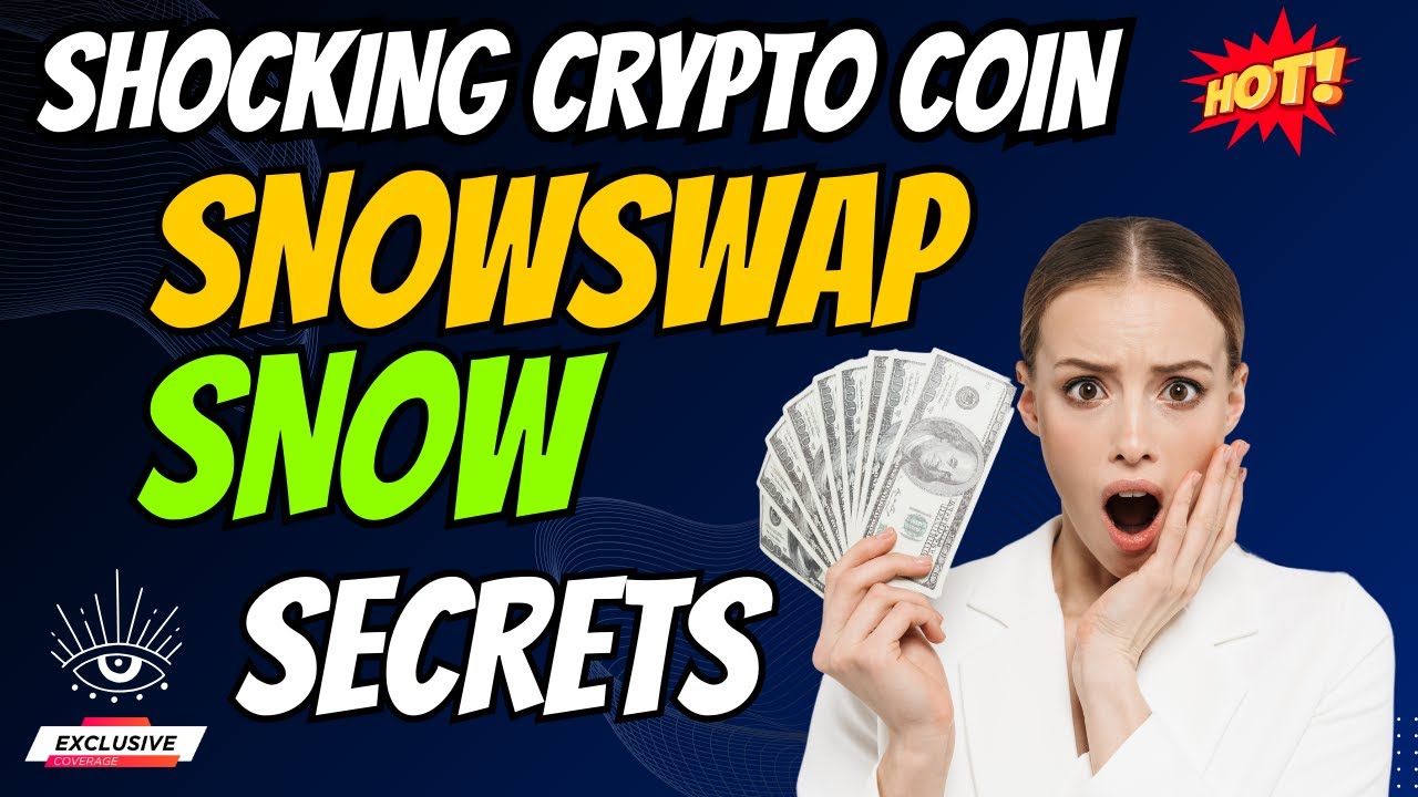 The Shocking SnowSwap Coin SNOW Secrets | Cryptocurrency New Crypto ...