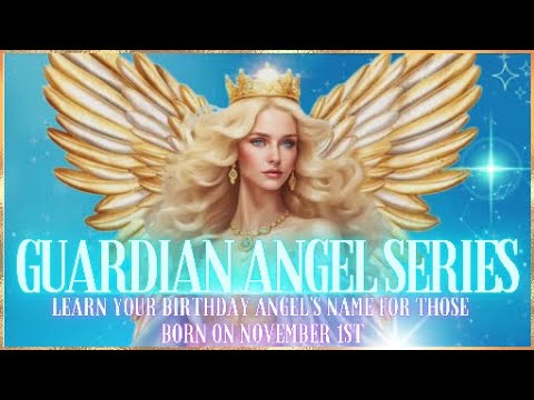 GUARDIAN ANGEL SERIES - NOVEMBER 1ST 2023 Your Guardian Angel Has a ...