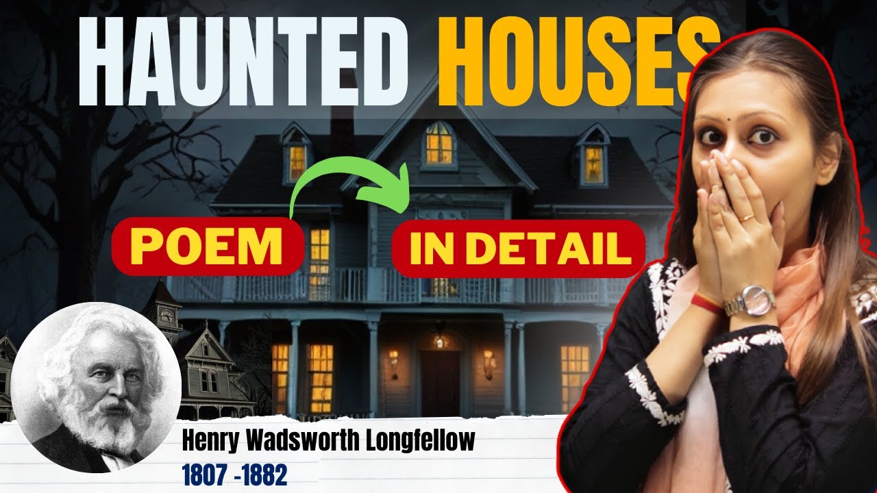 Haunting Houses | Poem Haunting Houses by H.W Longfellow | ICSE Class ...