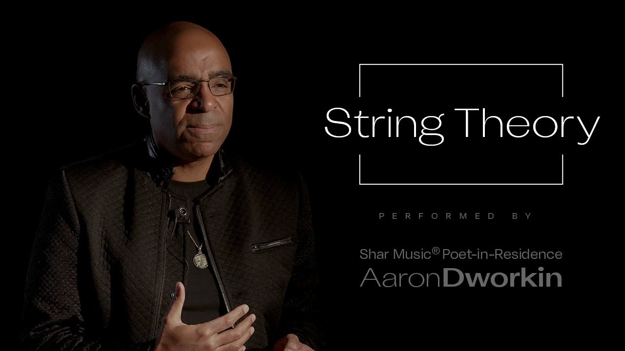 "String Theory" by Aaron Dworkin (Poetjournalist-in-Residence at Shar ...