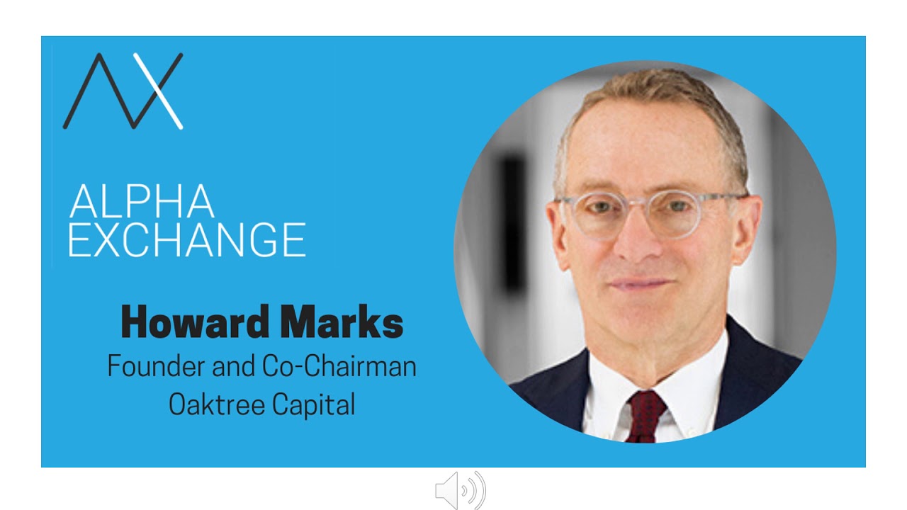 EPISODE 38: Howard Marks, founder and co-chairman, Oaktree Capital ...
