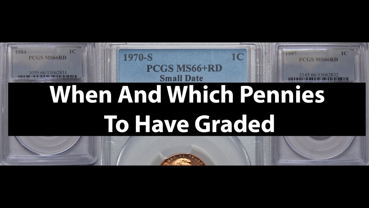 When To Submit Lincoln Penny Cents For Grading - MS67 Frustrations ...