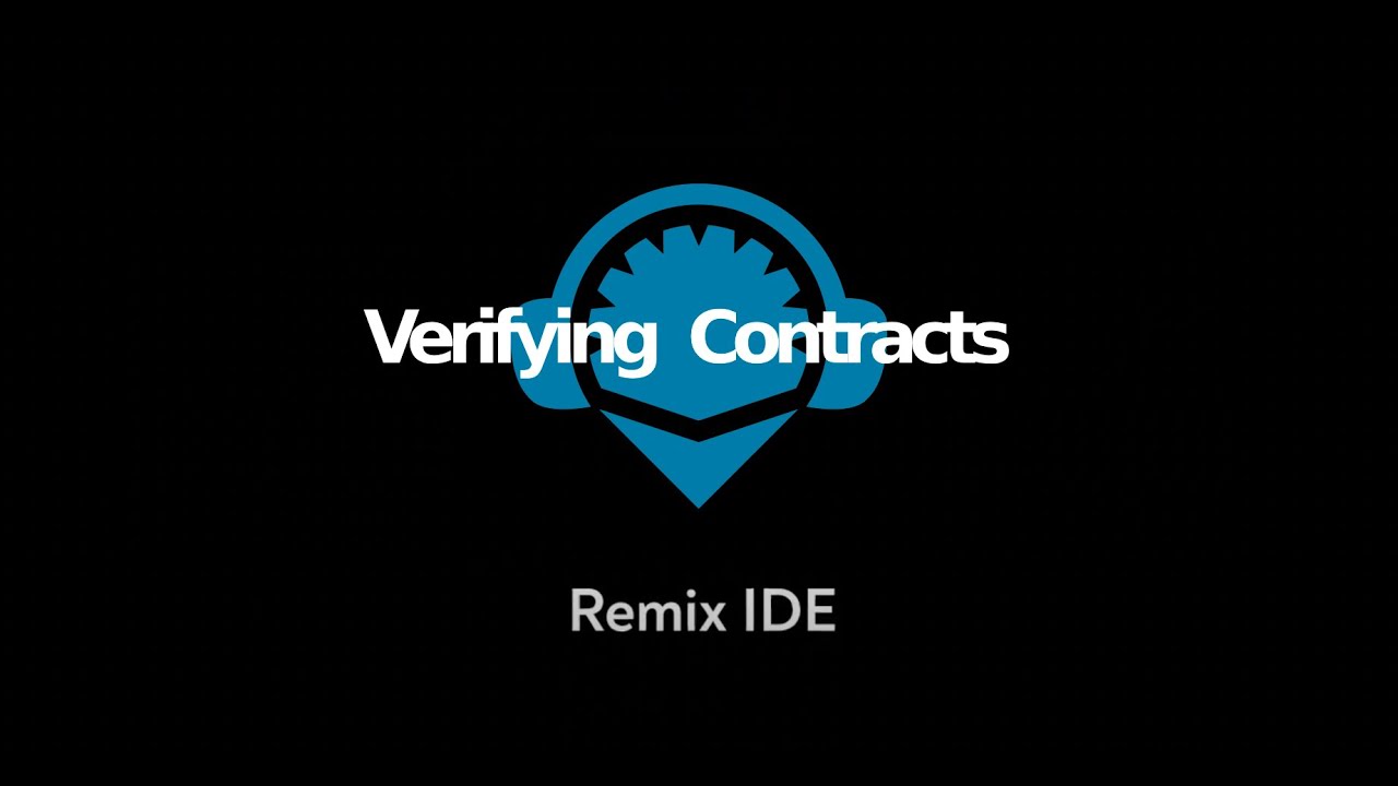 Remix IDE Tutorial [Part 21/22] - Verifying Contracts - YouTube