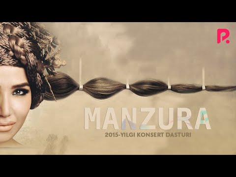 Manzura 2015-yilgi konsert dasturi