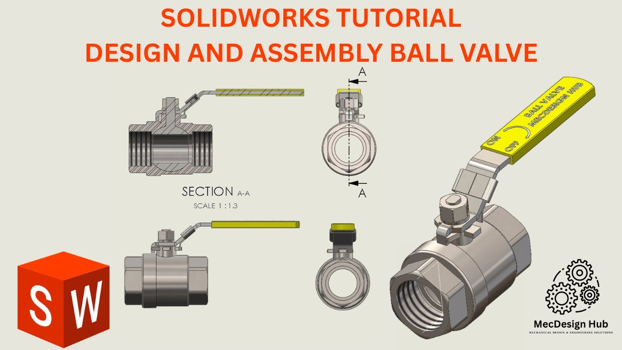 SolidWorks Ball Valve Tutorial: Design, Assembly & Motion Study | Step ...