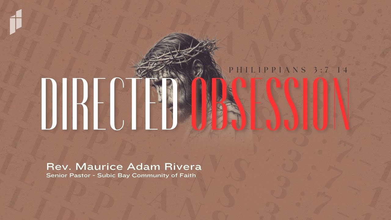 Follow Jesus: Directed Obsession - P. Mau Rivera | SBCF Sunday's ...