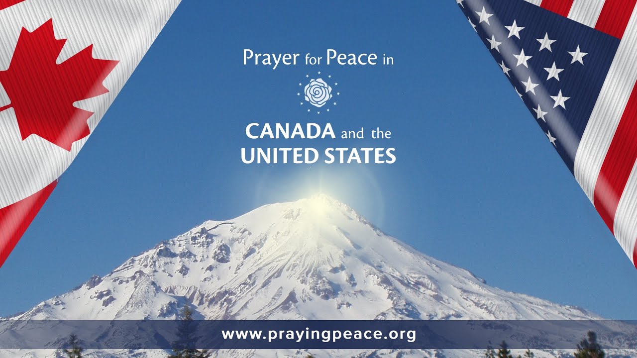 Prayer for Peace in Canada and the United States • October 20, 2024 ...