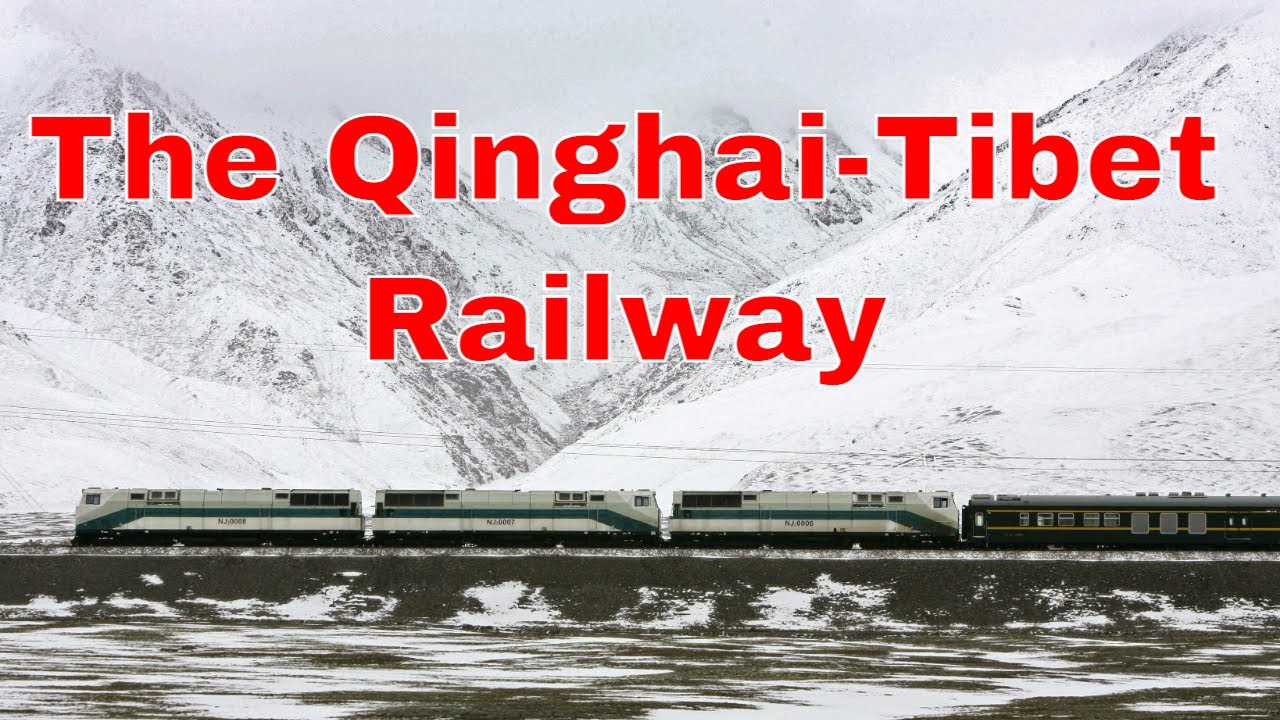The Qinghai-Tibet Railway: The Highest Railway in the World - YouTube
