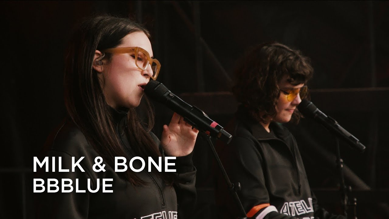 Milk & Bone | BBBLUE | CBC Music Festival - YouTube