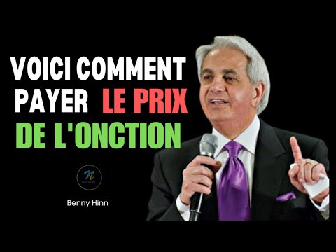 Comment payer le prix de l'onction| Pasteur Benny Hinn en Français| Noble Inspiration