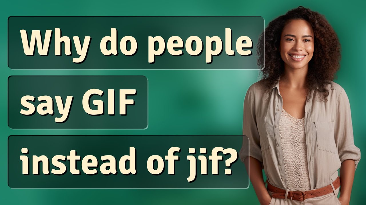 Why do people say GIF instead of jif? - YouTube