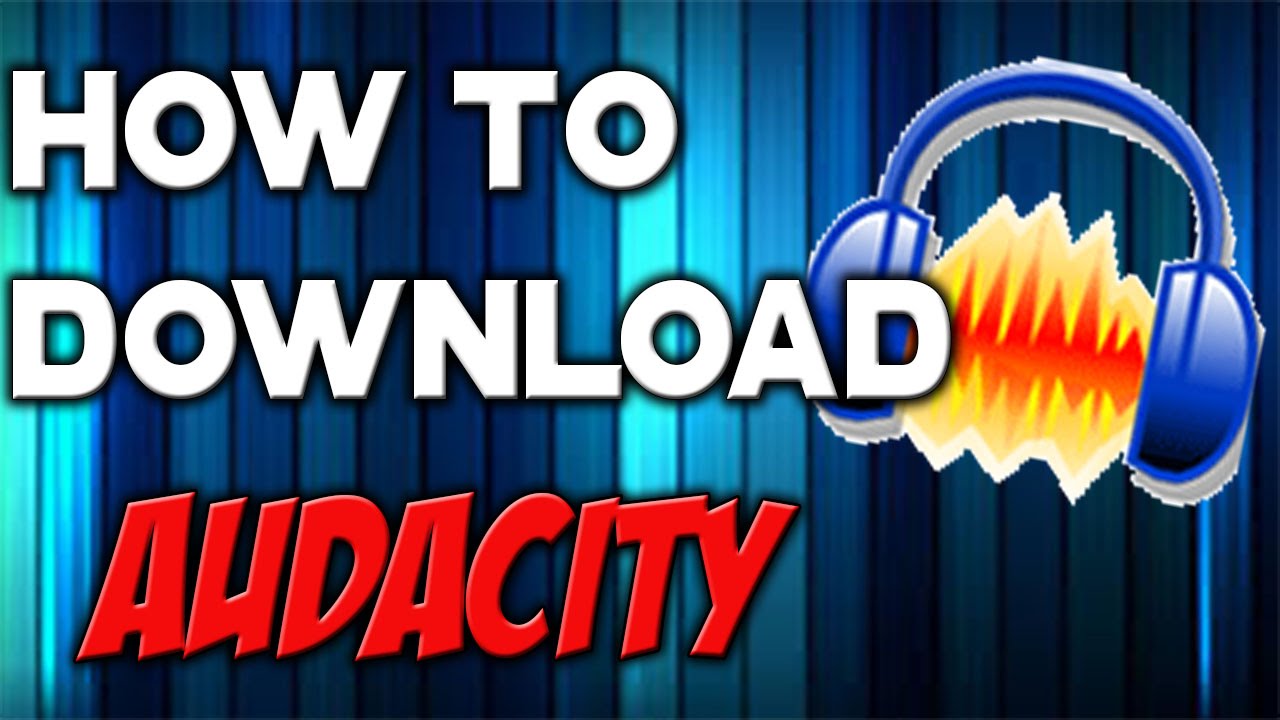How to download audacity (free software) - YouTube